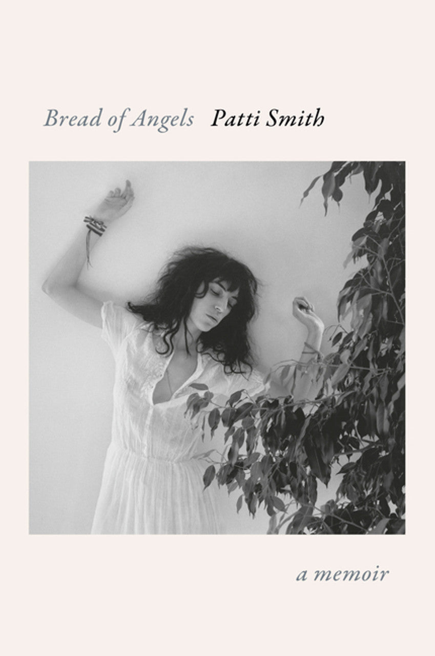 PATTI SMITH - BREAD OF ANGELS: A MEMOIR - HARDCOVER - BOOK – Rock ...