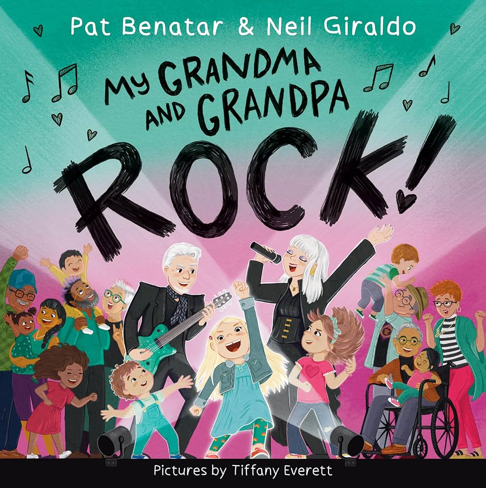 PAT BENATAR & NEIL GIRALDO - MY GRANDMA AND GRANDPA ROCK! - HARDCOVER ...