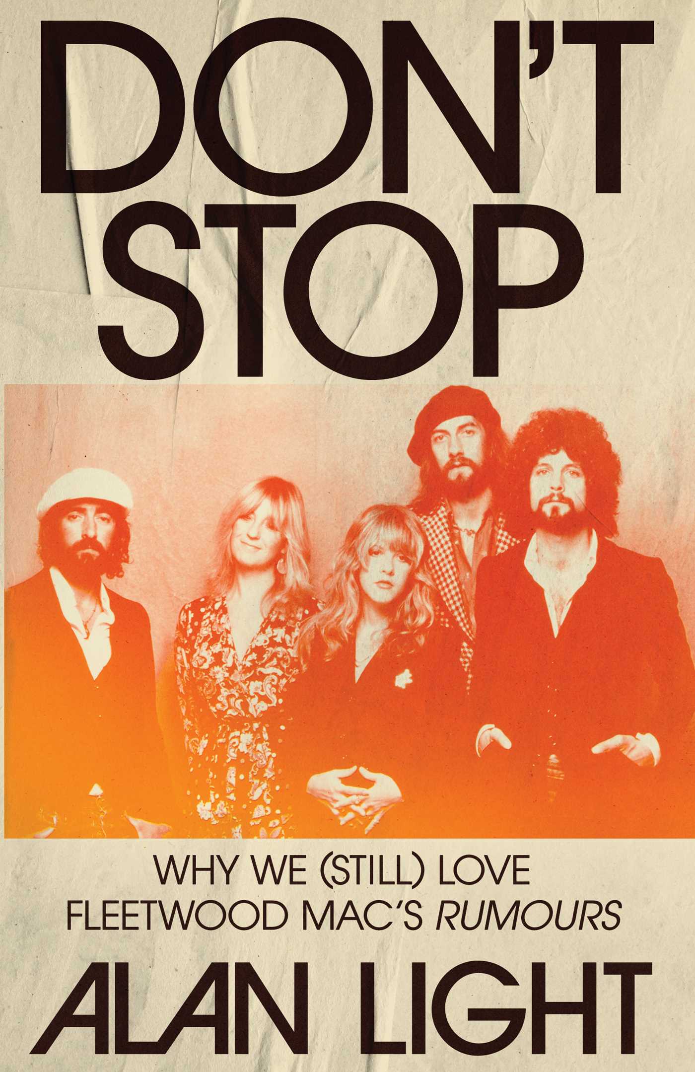 DON'T STOP: WHY WE (STILL) LOVE FLEETWOOD MAC'S RUMOURS HARDCOVER BOOK ...